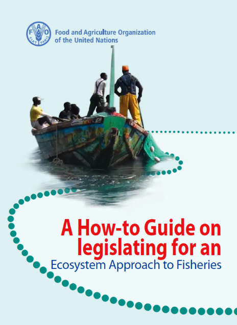 New practical guide on legislating for an Ecosystem Approach to ...
