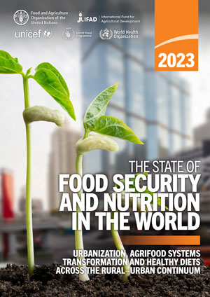 The State of Food Security and Nutrition in the World 2023 | Agrifood ...