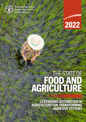 The State of Food and Agriculture 2022 | Agrifood Economics | Food and ...