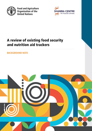 A review of existing food security and nutrition aid trackers ...