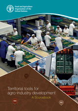 Territorial tools for agro-industry development: A sourcebook ...