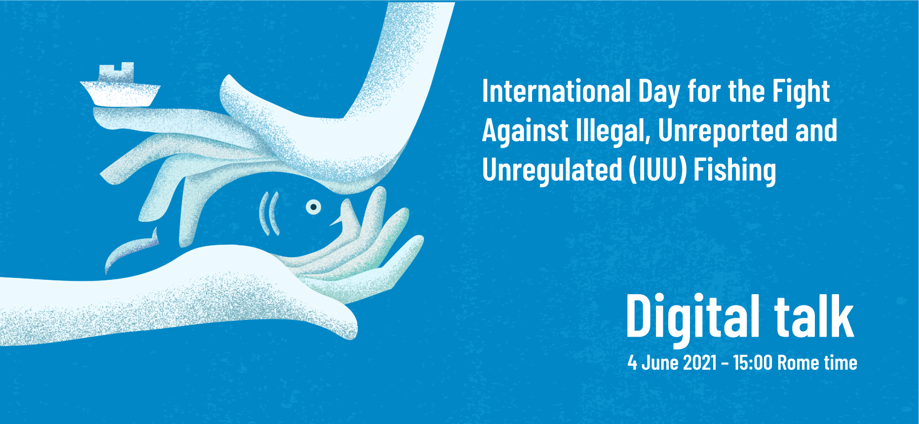 Closing the net on IUU fishing | 港口国措施协定（PSMA） | 联合国粮食及 农业组织