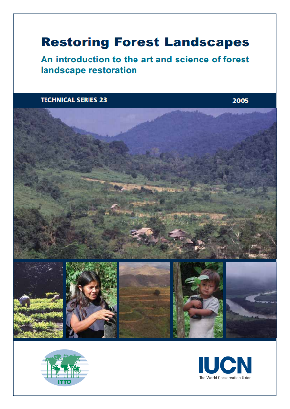 FAO - SFM Tool Detail: Restoring forest landscapes - An introduction to ...