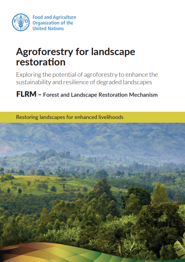 FAO - SFM Tool Detail: Agroforestry for landscape restoration ...