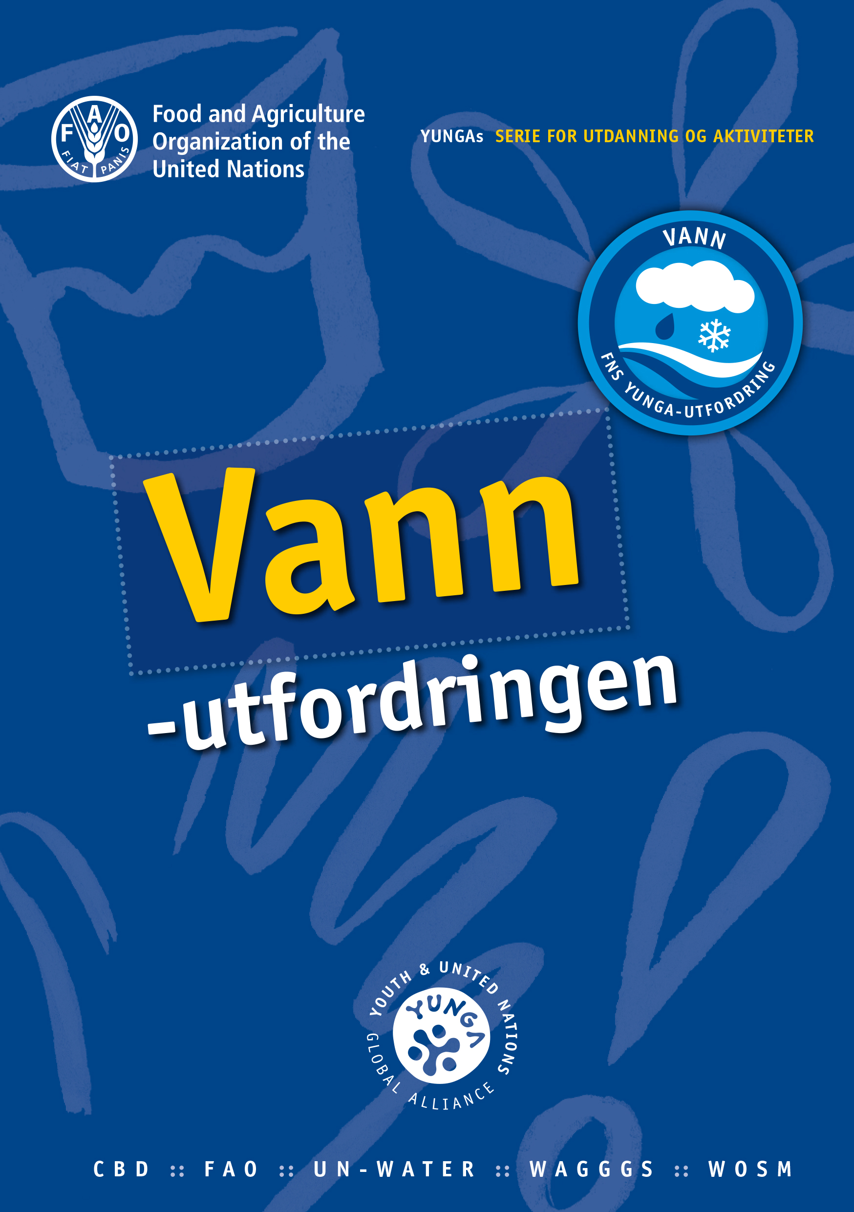 Water Challenge Badge in Norwegian is here! | Yunga-UN | منظمة الأغذية ...