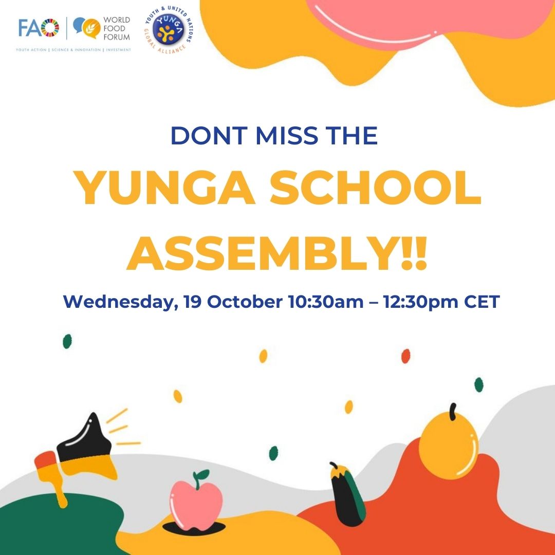 Register to the YUNGA School Assembly | Yunga-UN | Food and Agriculture ...